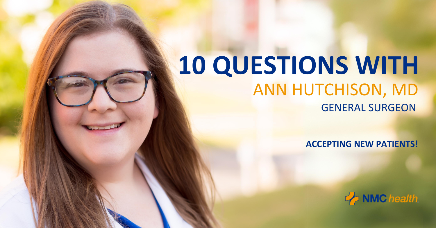 10 Questions with Dr. Ann Hutchison - NMC Health